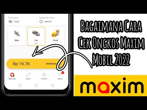 Cara Cek Ongkos Maxim Mobil 2022 - YouTube
