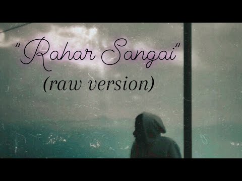 Rahar Sangai - Raw - YouTube