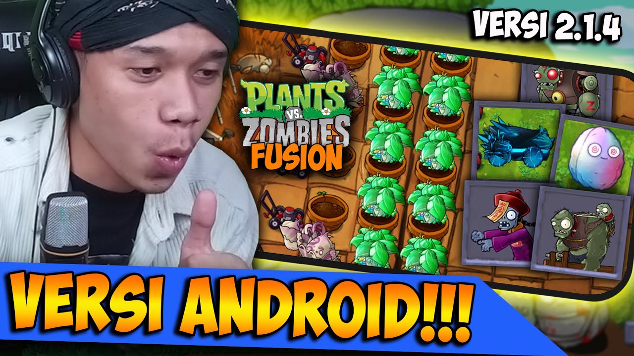 Tutorial Download Update Terbaru Pvz Fusion Versi 2.1.4 Android ...