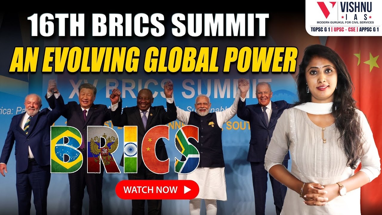 6TH BRICS SUMMIT AN EVOLVING GLOBAL POWER | Vishnu IAS Academy #brics # ...