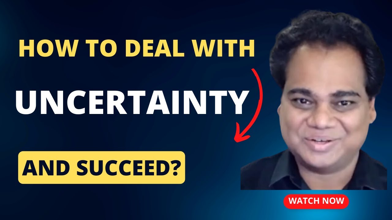 How To Deal With Uncertainty. - YouTube