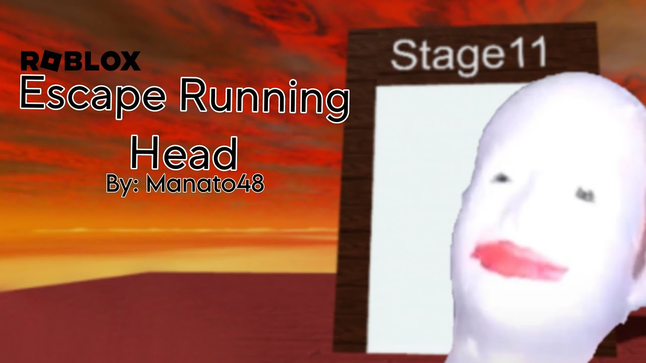 Roblox Escape Running Head by: Manato48 - Stage 11 And New bosses ...