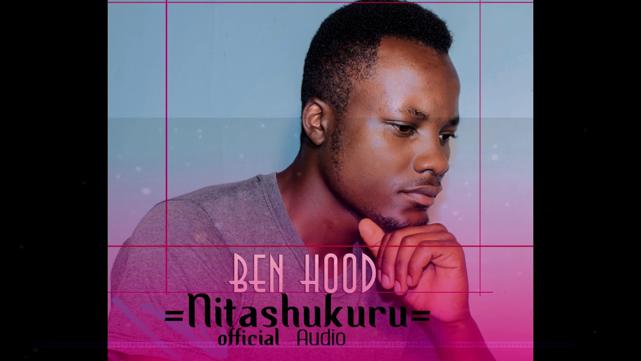 Ben hood Nitashukuru (Official audio) - YouTube