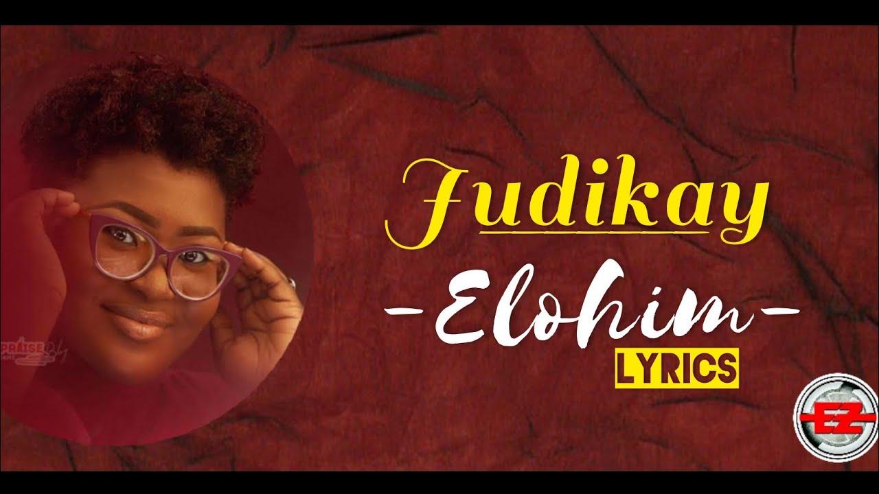 Judikay - ELOHIM (Music Lyrics) - YouTube