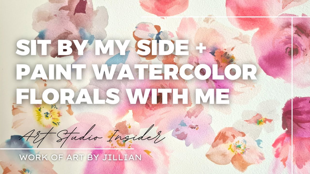 Sit and Paint Soft Florals with Me - YouTube