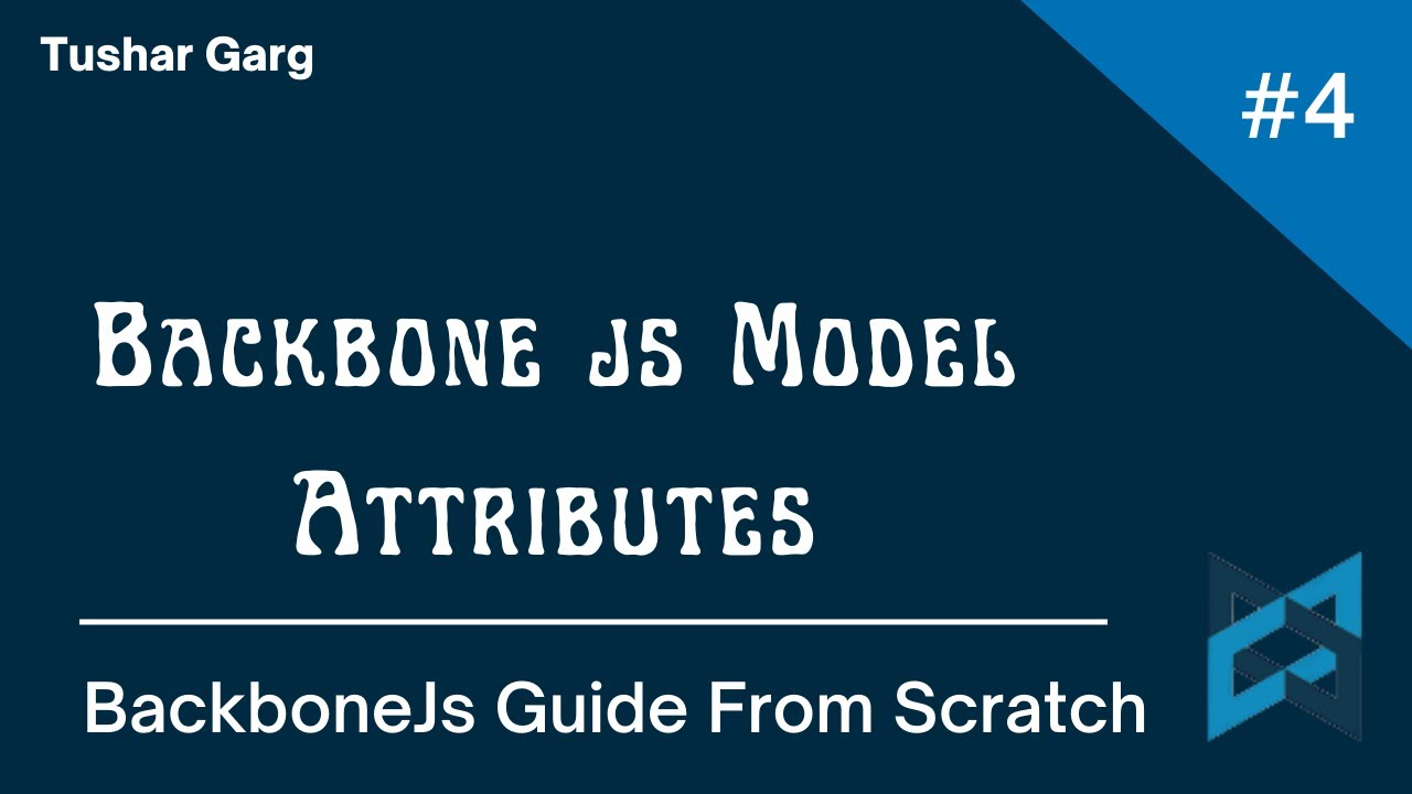 Backbonejs Tutorial In Hindi Working With Backbone Model Attribute Youtube