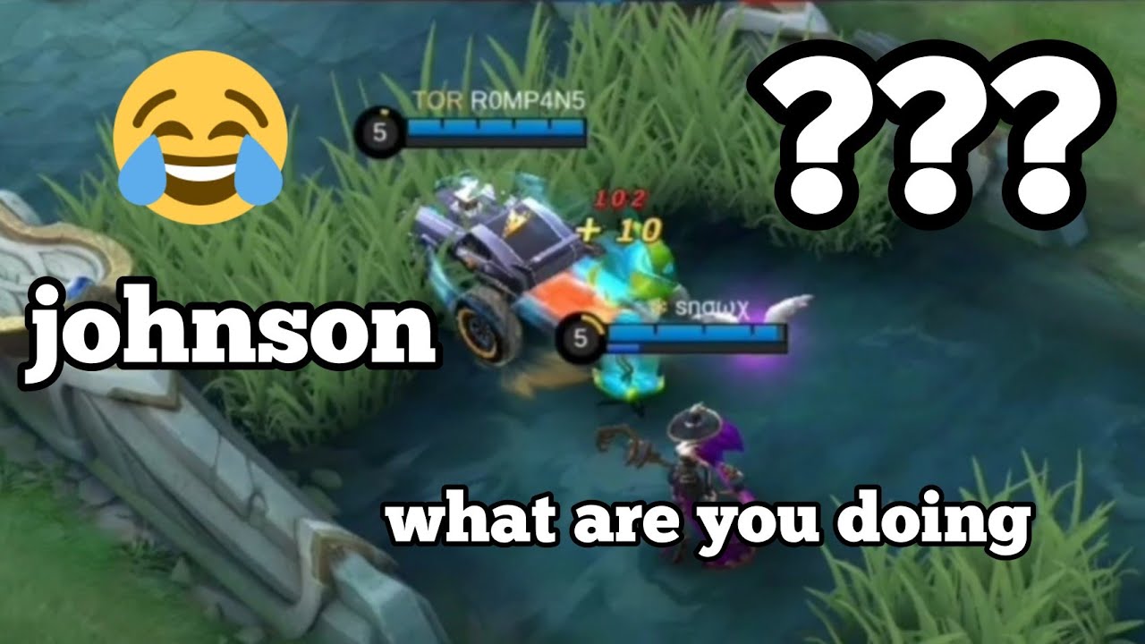 johnson is funny (mobile legends) - YouTube