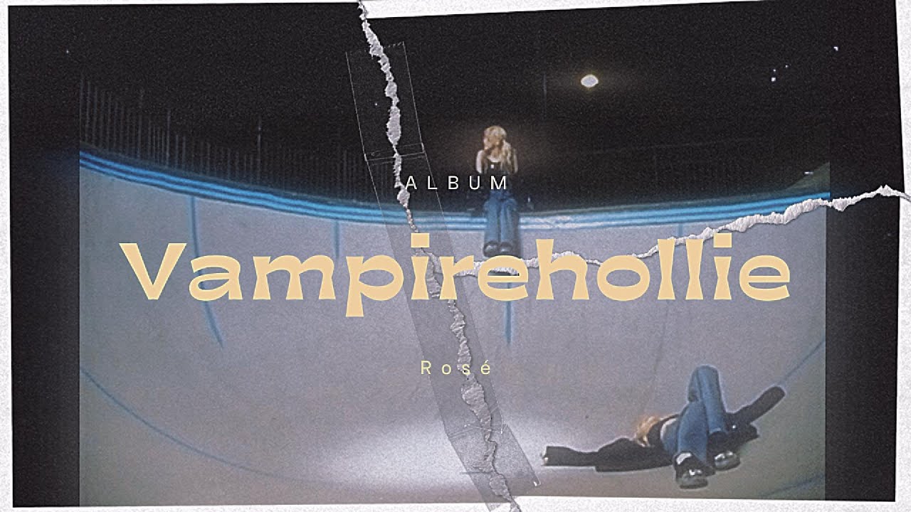 ROSÉ VAMPIREHOLLIE 'MV' - YouTube