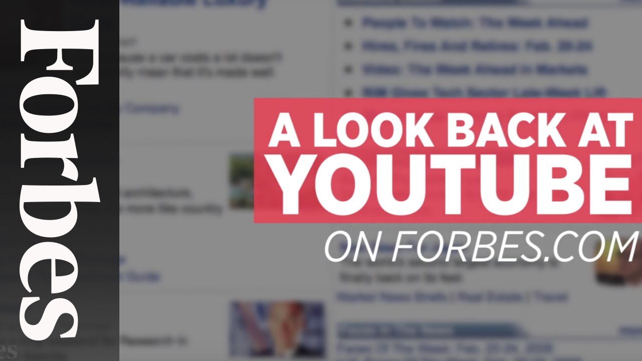 YouTube: A Look Back On Forbes.com | Forbes - YouTube