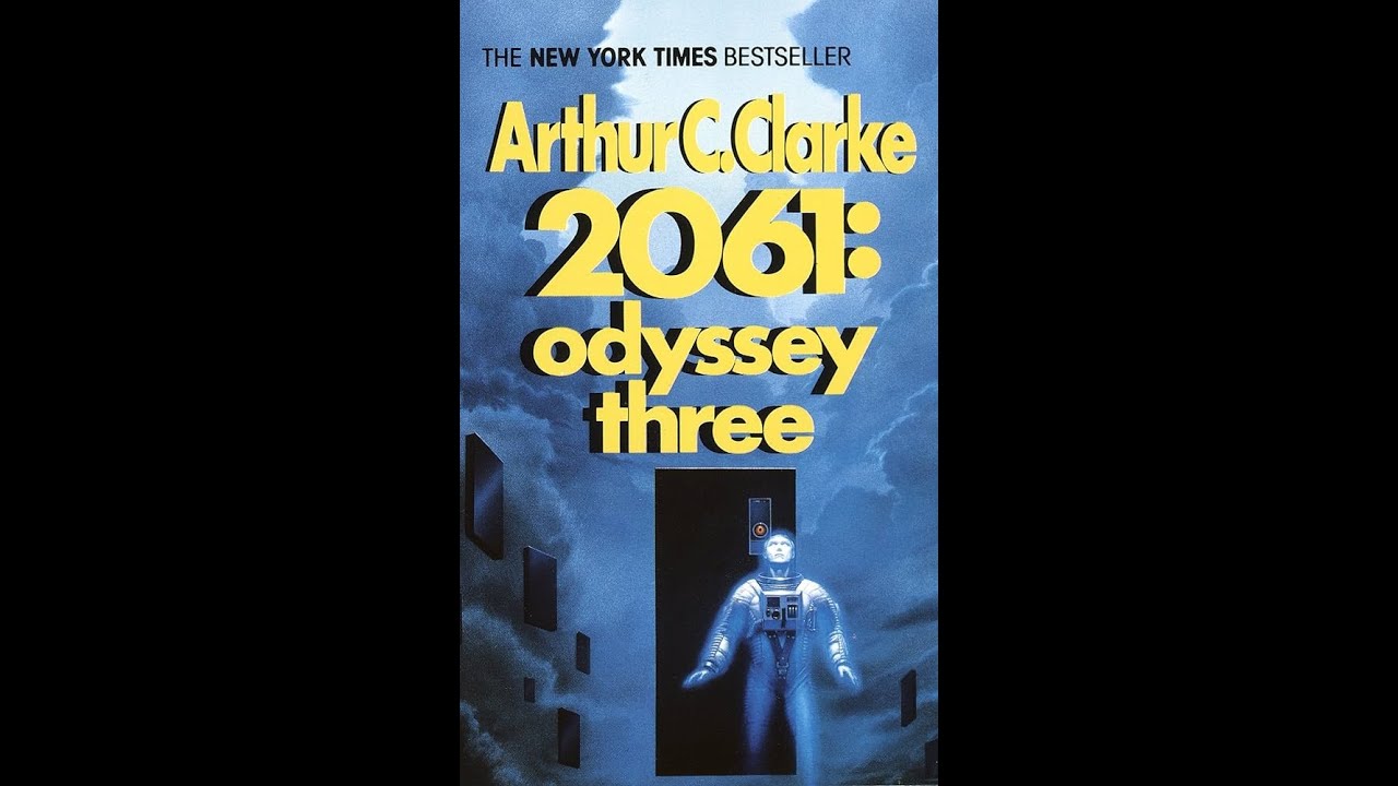 A Quick Review of Arthur C. Clarke's 2061: Odyssey Three - YouTube