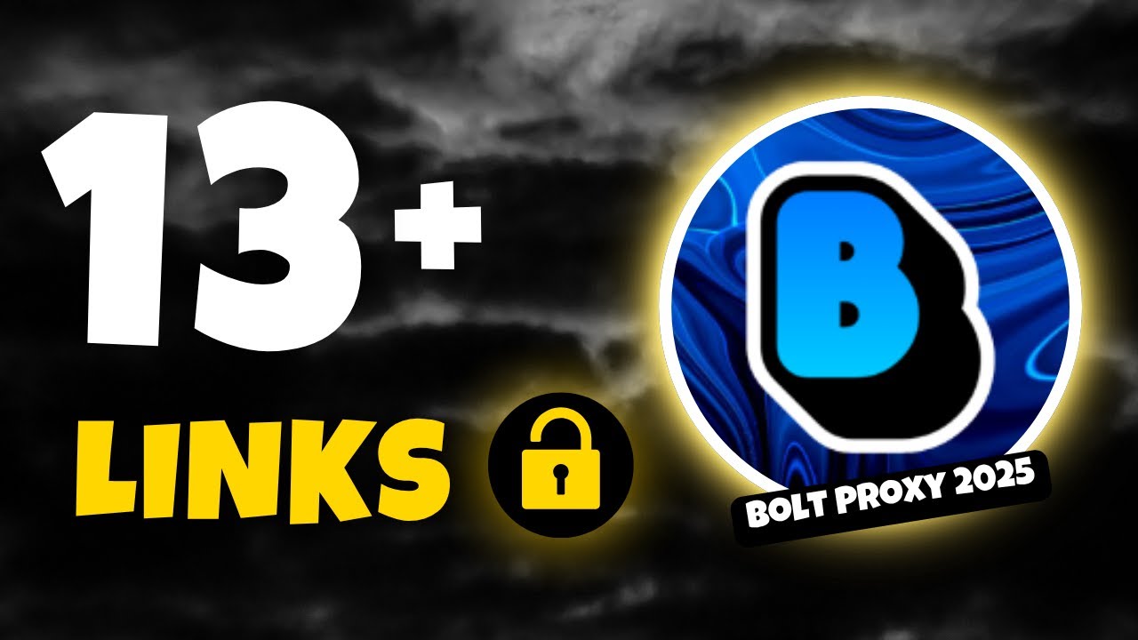 13+ New Bolt Proxy Links 2025 | Unblocked Websites for School 2025 ...