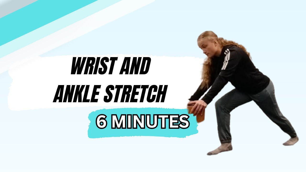 6 Minute Wrist and Ankle Stretch - YouTube
