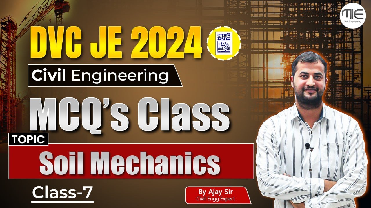 DVC JE CIVIL 2024 | Civil Engineering | Soil Mechanics MCQ Class 7 by ...