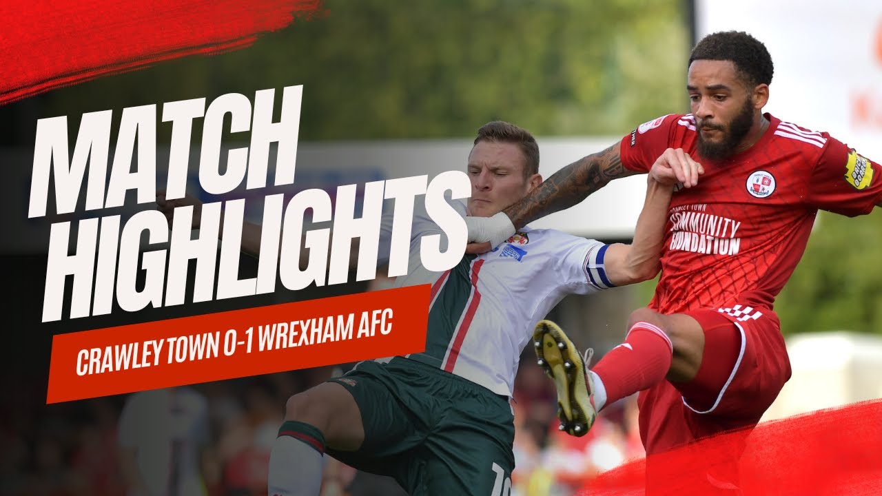 HIGHLIGHTS | Crawley Town v Wrexham AFC - YouTube