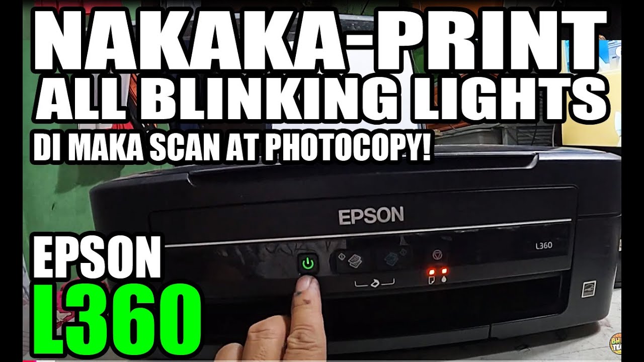 EPSON PRINTER ALL LIGHTS BLINKING EPSON L360 APPLICABLE TO OTHER MODEL ...