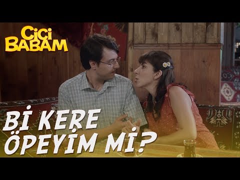 Cici Babam - Bi Kere Öpeyim mi?