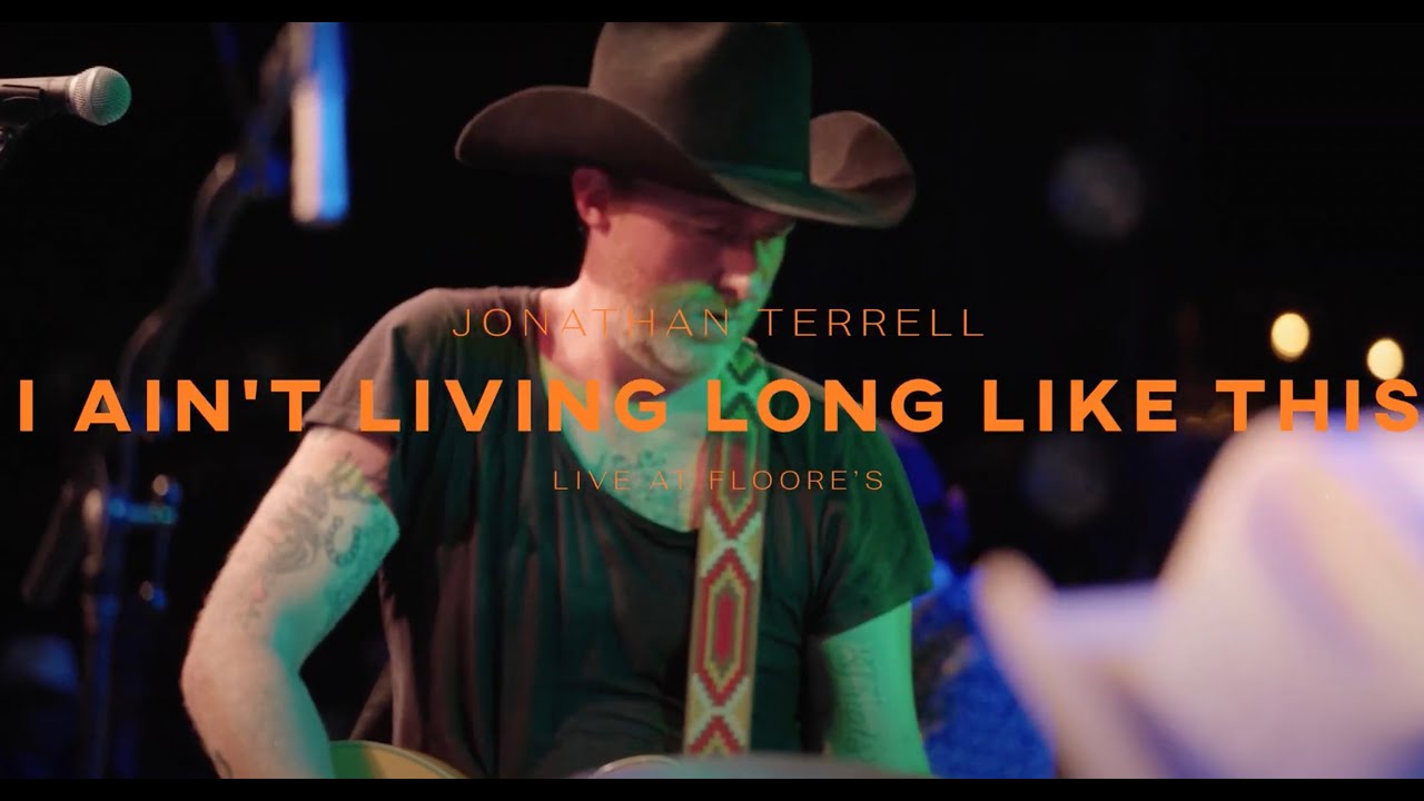 Jonathan Terrell - "I Ain't Living Long Like This" - Waylon Jennings Cover (Live at Floore's ...