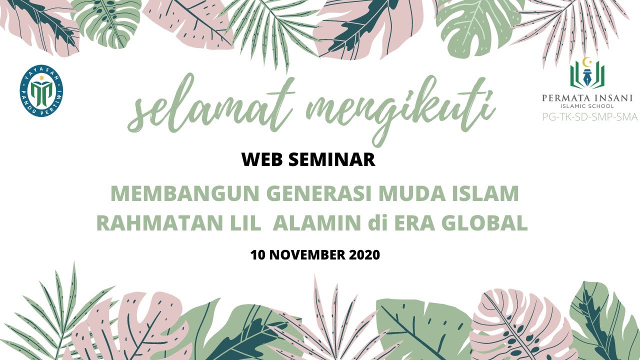 MEMBANGUN GENERASI MUDA ISLAM RAHMATAN LIL ALAMIN DI ERA GLOBAL - YouTube