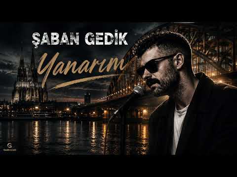 Şaban Gedik - Yanarım