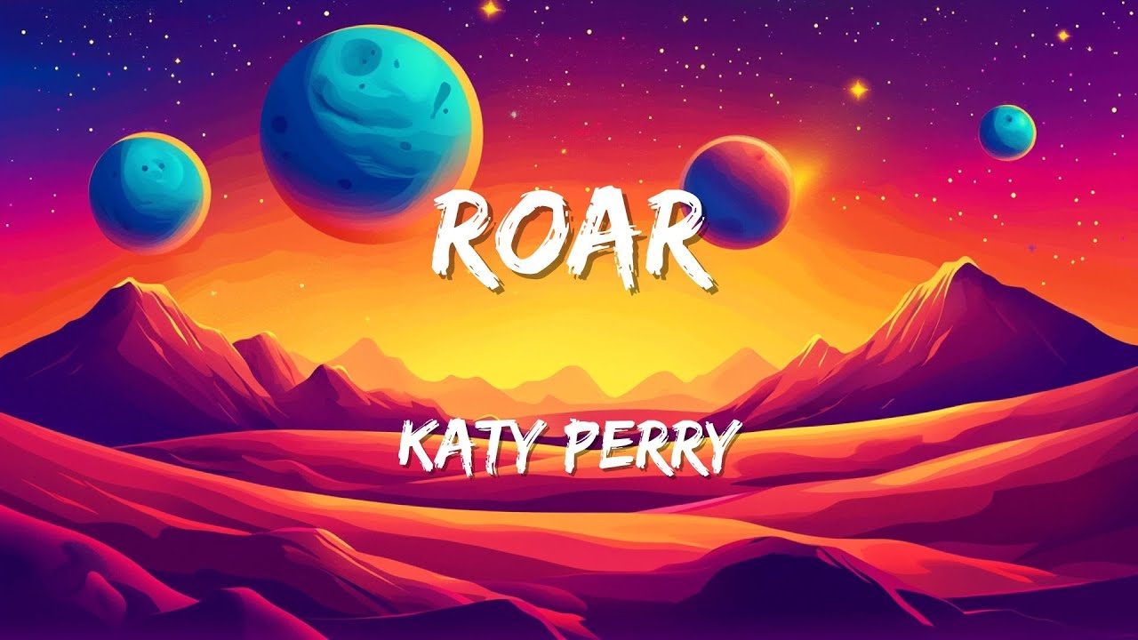 Katy Perry - Roar (Lyrics) - YouTube