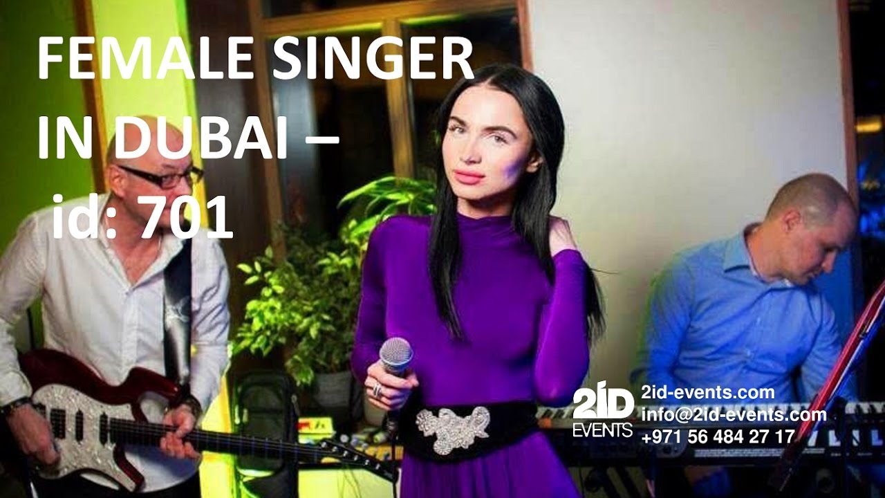 FEMALE SINGER IN DUBAI - id: 701 - YouTube