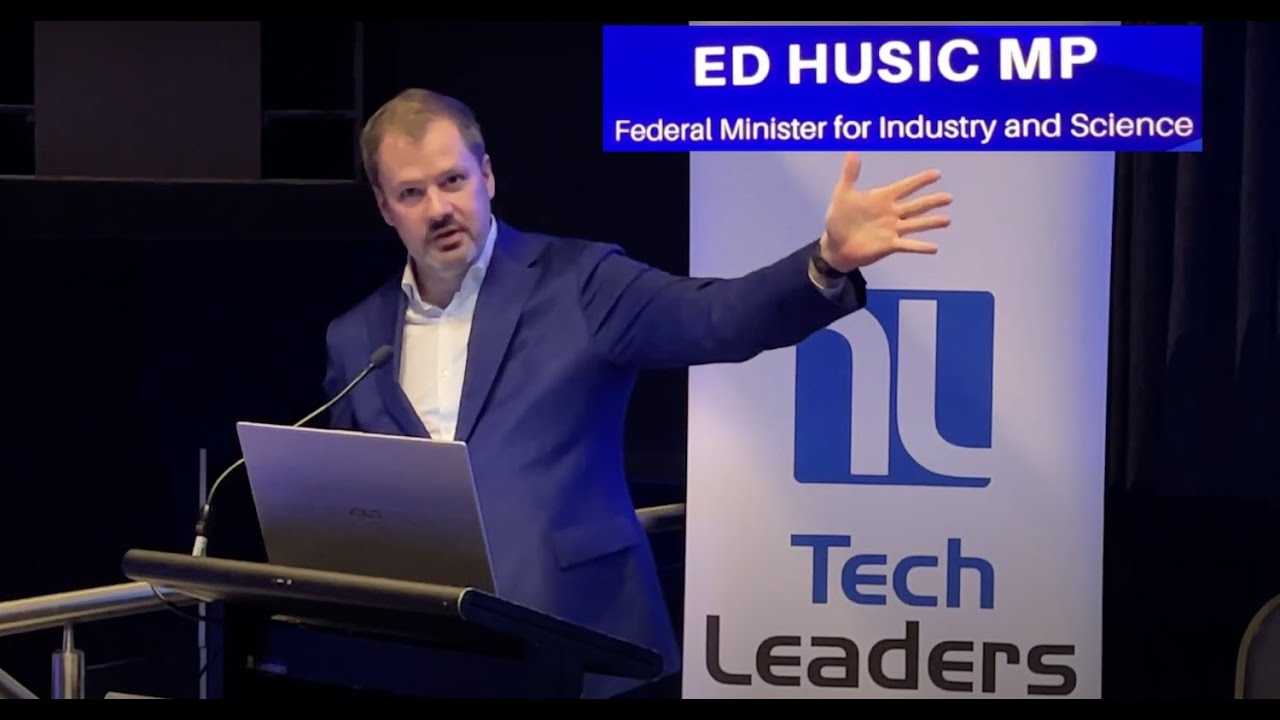 TechLeaders 2022, Day 2, Ed Husic MP, Closing Keynote - YouTube