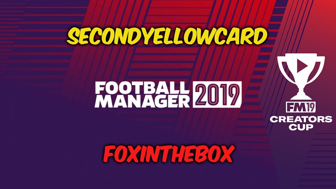 Second Yellow Card v FoxInTheBox! (First Leg) | Football Manager ...