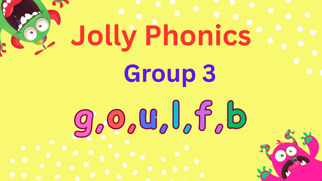 Jolly Phonics Group | group 3/g,o,u,l,f,b with Fun Examples for Kids/KG ...