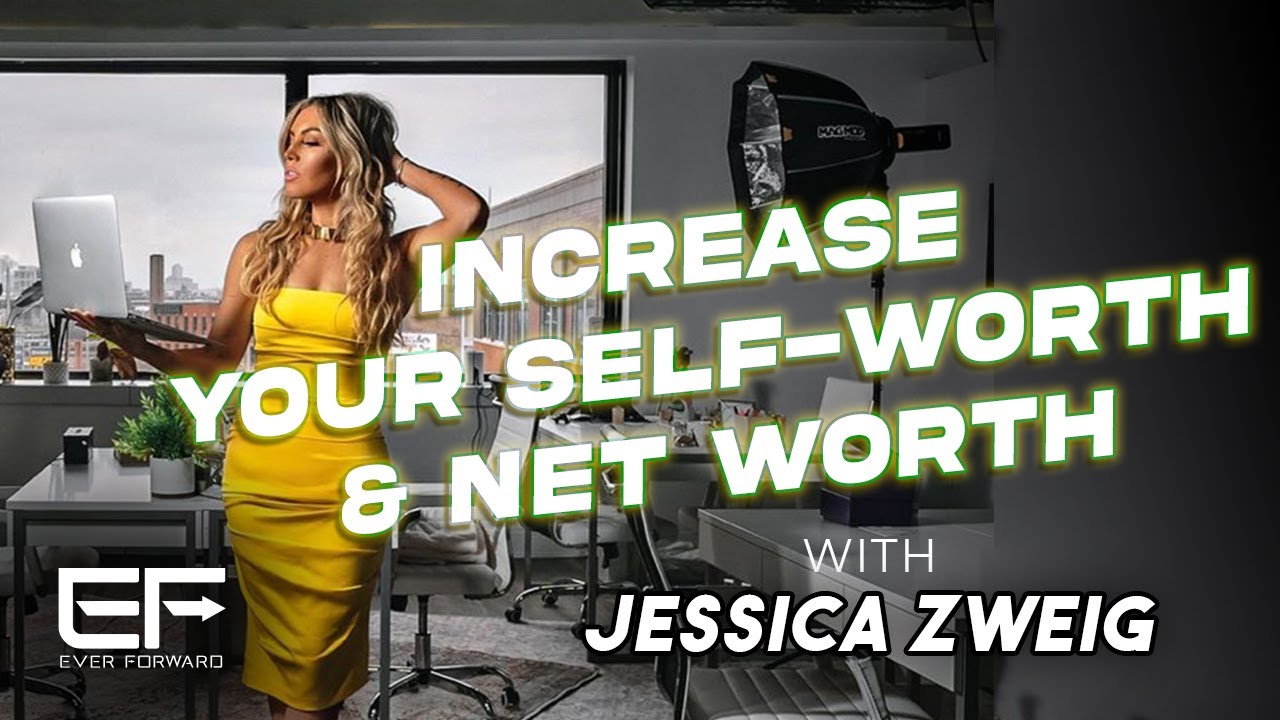 the SECRET to increase your SELF-WORTH & NET-WORTH | Jessica Zweig on ...