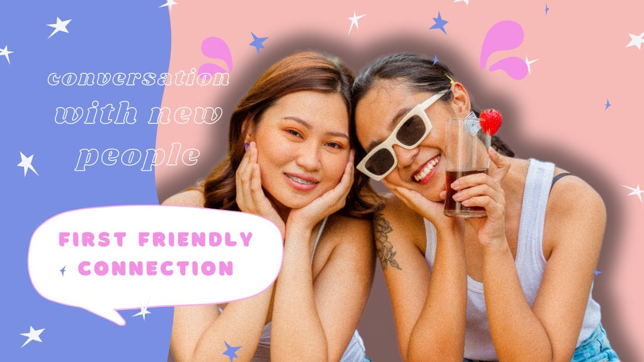How to start conversation with new people!? (first friendly connection ...