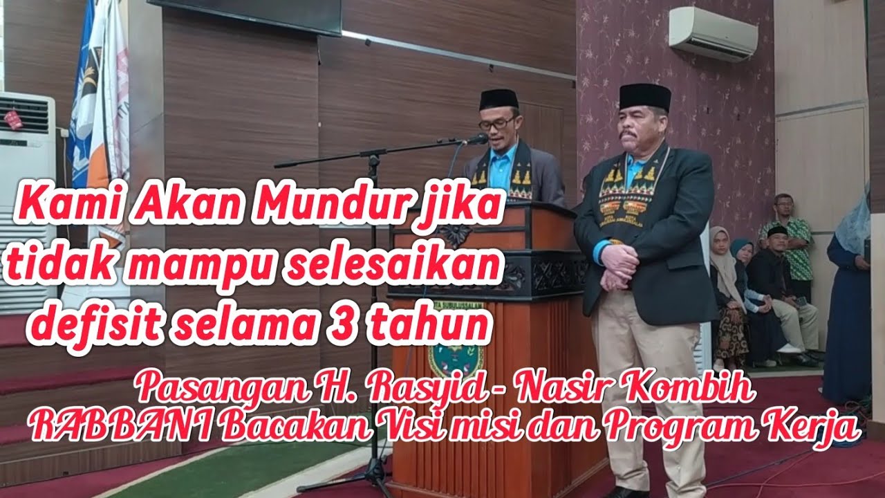 Pasangan H. RASYID - NASIR KOMBIH (RABBANI) Bacakan Visi Misi ...
