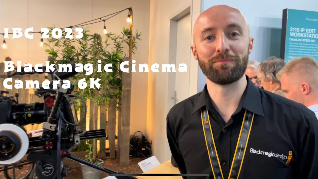 Blackmagic Cinema Camera 6K Fullframe- IBC 2023 - First Look - YouTube