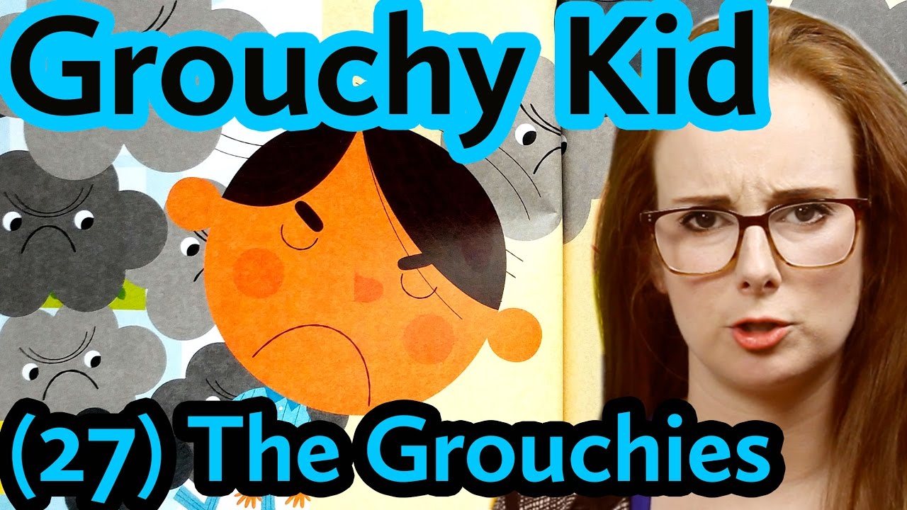 Grumpy Kid Book: 'The Grouchies' - YouTube