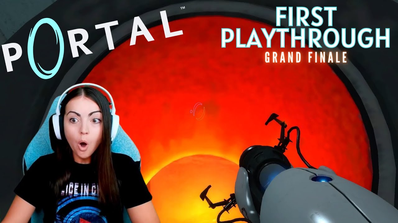 PORTAL First Playthrough - GRAND FINALE - YouTube