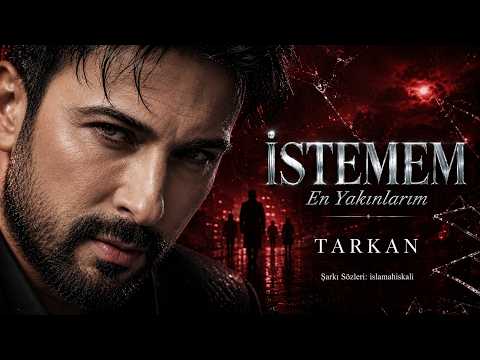 Tarkan - İstemem (En Yakınlarım) | islamahiskali (Official AI Music)