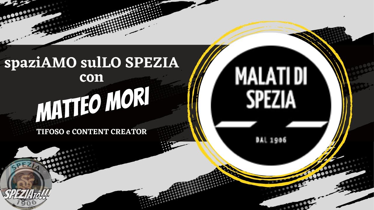 Parte 2 - spaziAMO sulLO SPEZIA con Matteo Mori! - #SPEZIAto 🤍🖤🦅🏴‍☠️ - YouTube