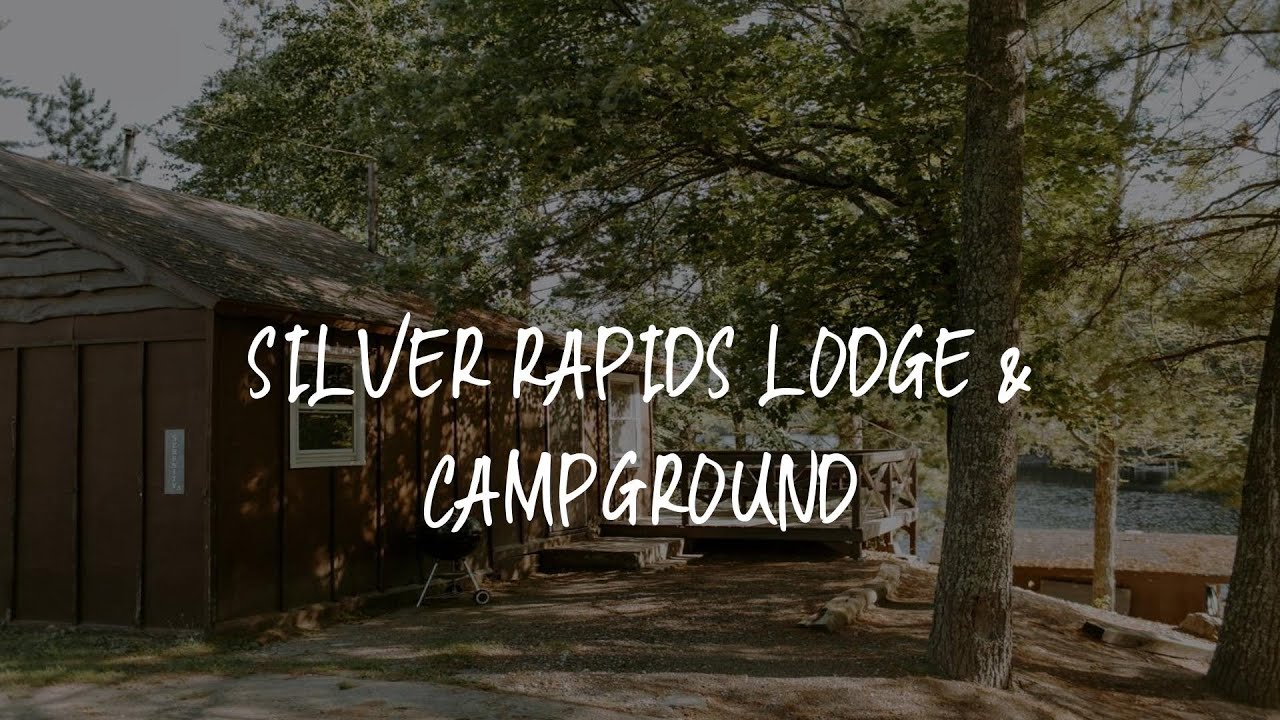 Silver Rapids Lodge & Campground Review - Ely , United States of ...