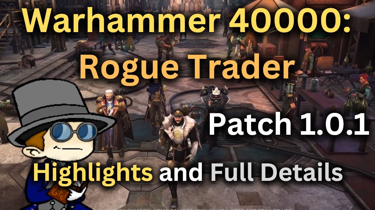 Warhammer 40000: Rogue Trader Patch 1.0.1 - Warhammer 40k Rogue Trader ...