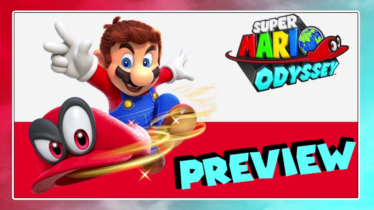 SUPER MARIO ODYSSEY - Preview - YouTube