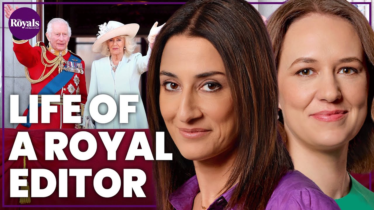 The secrets of royal reporting | The Royals with Roya and Kate - YouTube