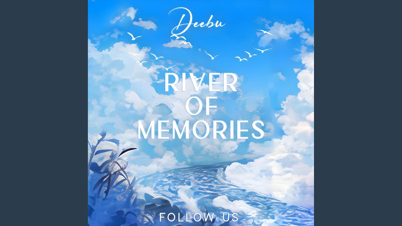 River Of Memories - YouTube