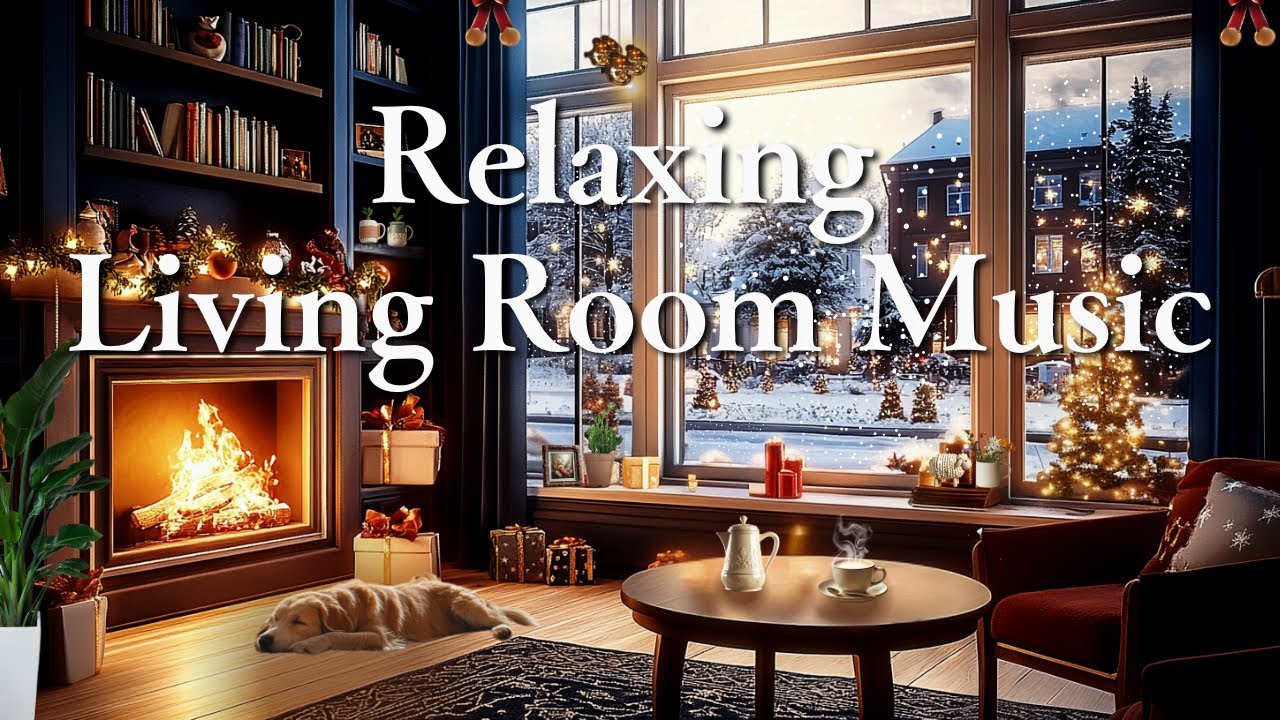 Relaxing Living Room Music for Healing – A Peaceful Winter's Quiet ...