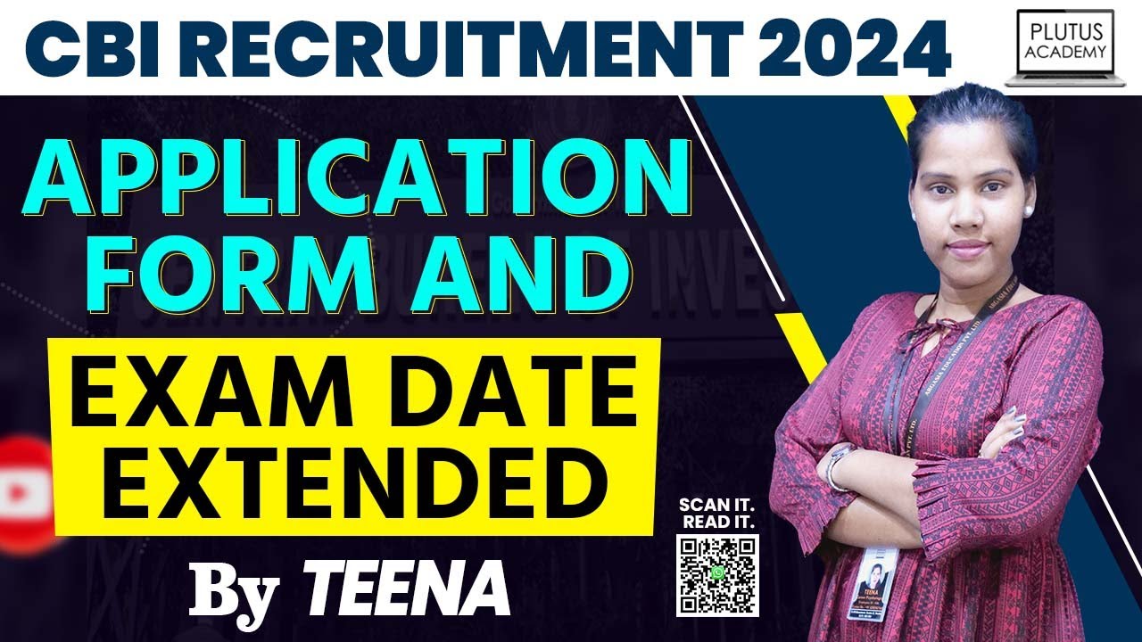 CBI Recruitment 2024: Application Form & Exam Date Extended | Latest ...