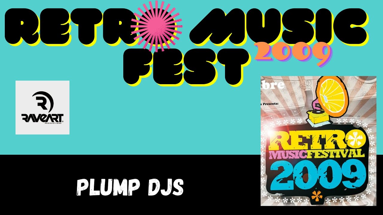 Plump Djs - Retro Music Festival 09 - Auditorio De La Cartuja - (Sevilla) - YouTube Music