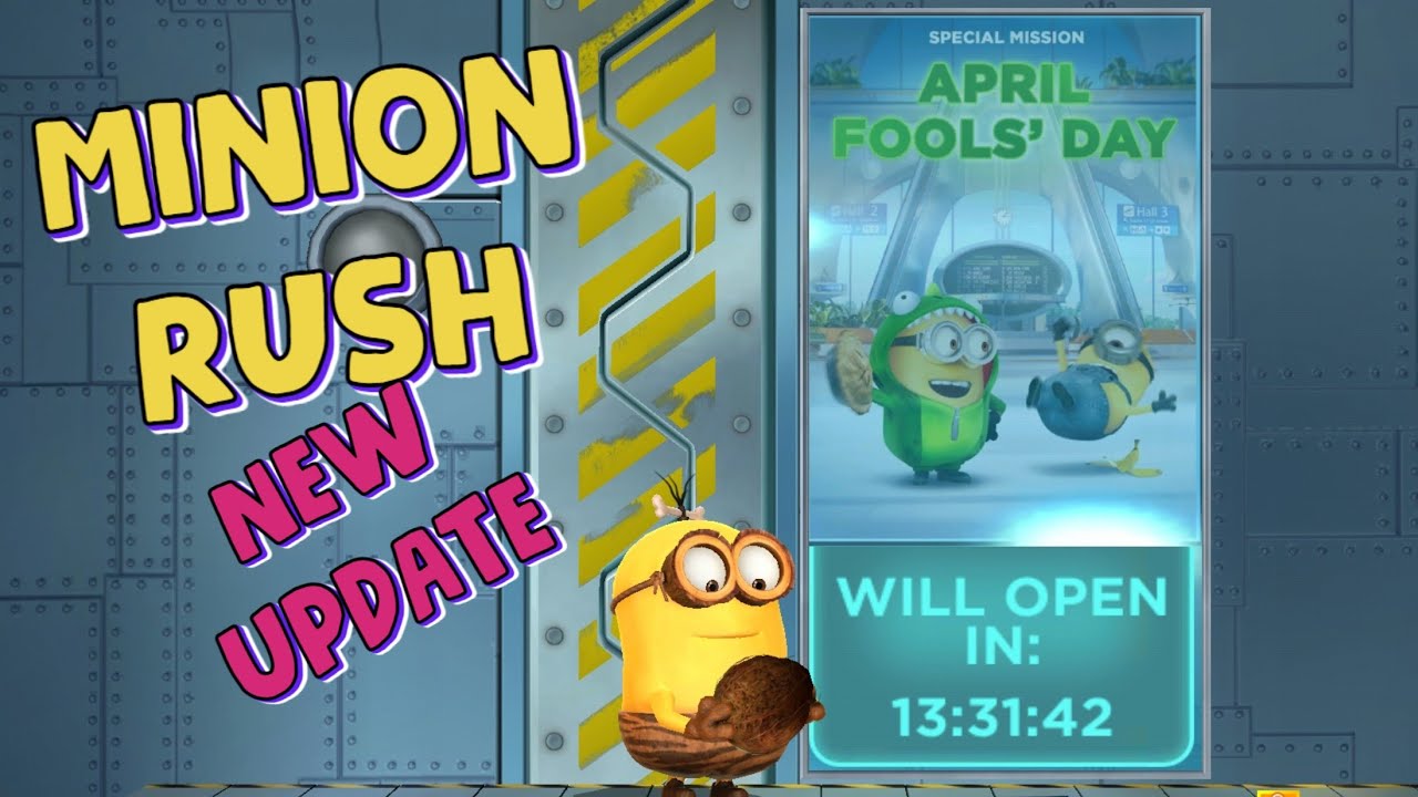Minion Rush APRIL FOOLS DAY New Special Mission Soon New Update ...
