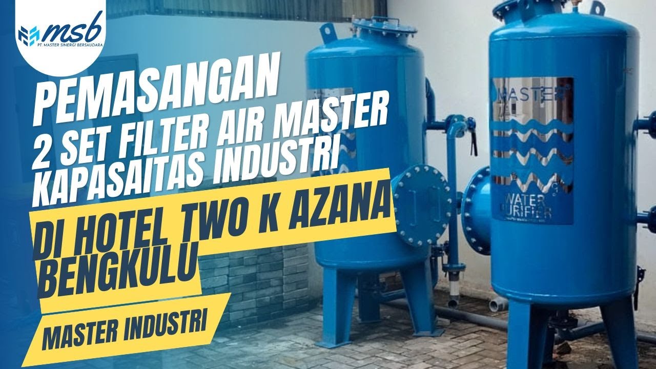 Pemasangan Filter Air Industri di Hotel Two K Azana Bengkulu | Filter ...