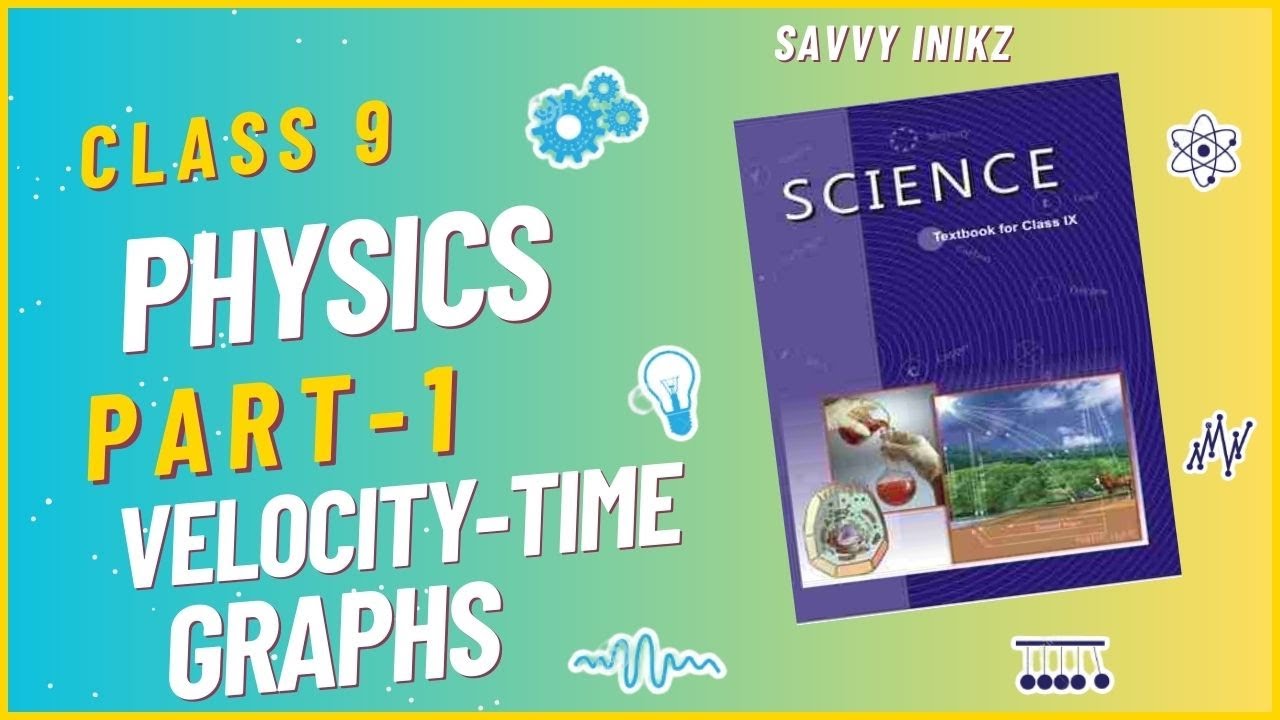 VELOCITY-TIME GRAPHS | Part-2 | Class 9 Science | Chapter 8 | Motion ...