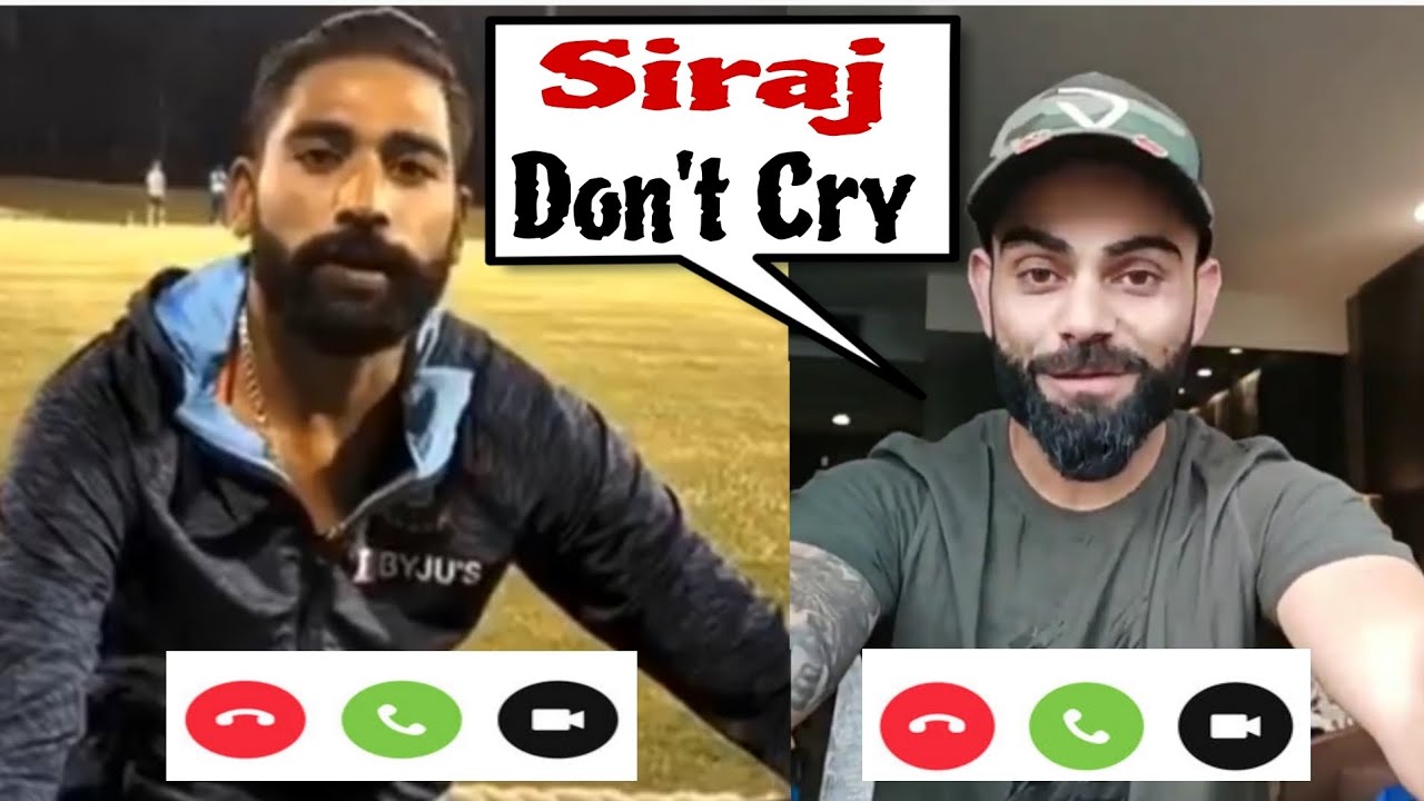 Virat Kohli Video called Emotional Mohammad Siraj started Crying After ...