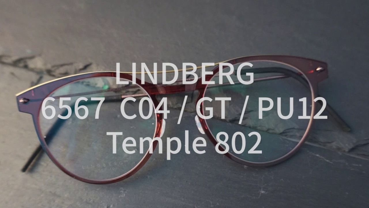 LINDBERG - 6567_C04 / GT / PU12 / Temple(다리)802 - YouTube