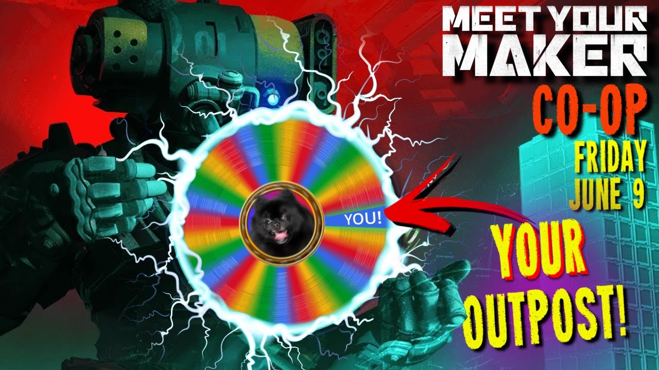 Sacrifice YOUR Outpost to the WHEEL! - [Meet Your Maker] - YouTube